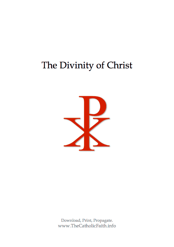 Divinity of Christ - The Catholic Faith